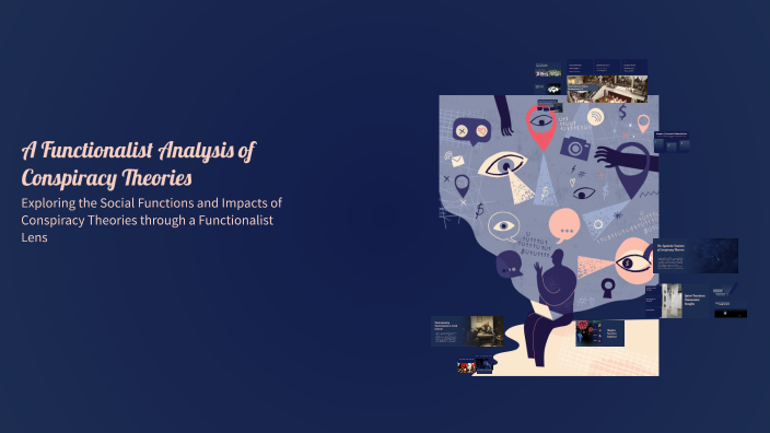 A Functionalist Analysis of Conspiracy Theories by امیررضا رضائی on Prezi