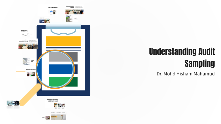 Understanding Audit Sampling by Hisham Ilman on Prezi