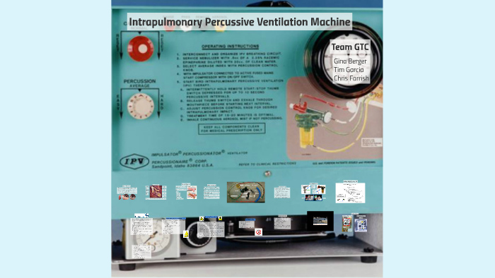 Intrapulmonary Percussive Ventilation Machine by Gina Berger on Prezi