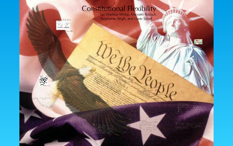 Flexibility of the Constitution by Stephanie Singh on Prezi