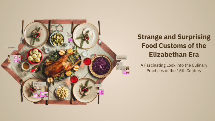 Strange and Surprising Food Customs of the Elizabethan Era by Trinity ...