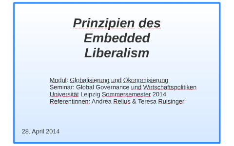 Die Prinzipien des Embedded Liberalism by A Rel on Prezi