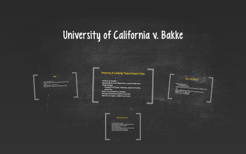 University of California v. Bakke by Darian Bowden