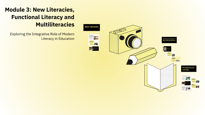 Module 3: New Literacies, Functional Literacy and Multiliteracies by ...