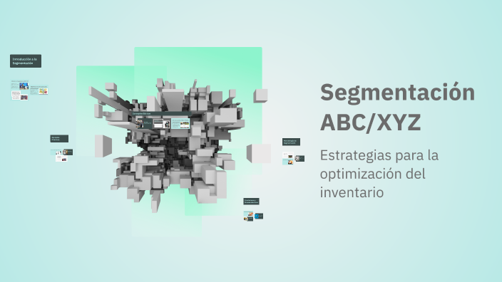 Segmentación ABC/XYZ by Andrea Martinez on Prezi