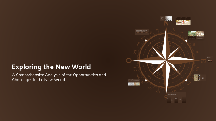 Exploring the New World by Chitransh Sharma on Prezi