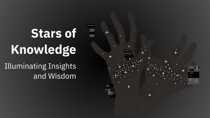 Stars of Knowledge by Preston Tyrrell on Prezi
