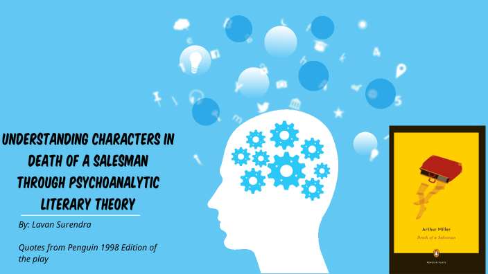 Understanding Characters in Death of a Salesman through Psychoanalytic ...
