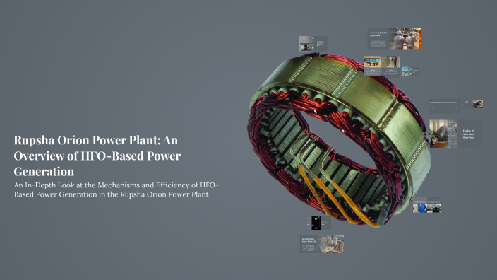 Rupsha Orion Power Plant: An Overview of HFO-Based Power Generation by ...