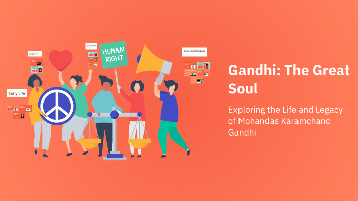 Gandhi: The Great Soul by marwan hossam on Prezi
