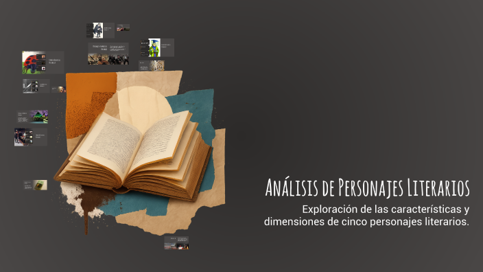 Análisis de Personajes Literarios by URIEL NOTO on Prezi