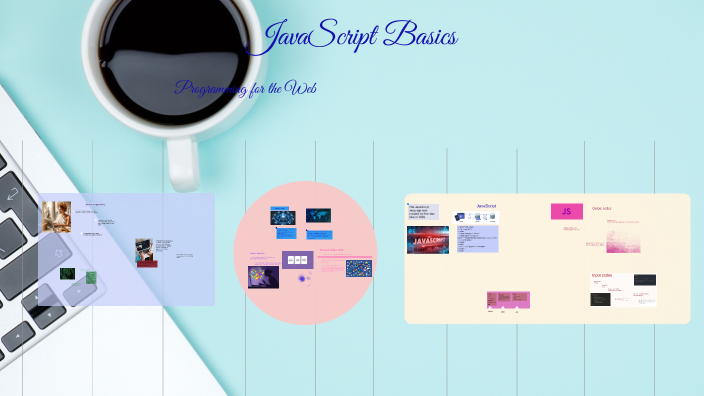 JavaScript Basics by Vika Hovhannisyan on Prezi JavaScript Basics by Vika Hovhannisyan on Prezi