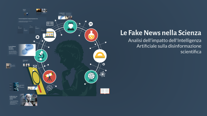 Le Fake News nella Scienza by Michele Zullo on Prezi