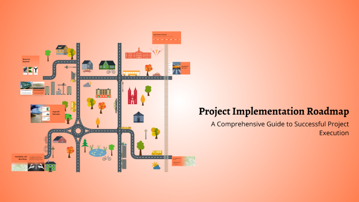 Project Implementation Roadmap by Екатерина Гаращук on Prezi