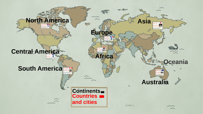 CONTINENTS, COUNTRIES AND CITIES (B01) by Gregory Alva on Prezi