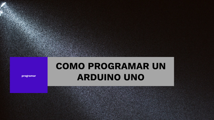 como programar un arduino unop by Jeff Cadevilla on Prezi