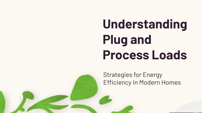 Understanding Plug and Process Loads by Stef HD on Prezi