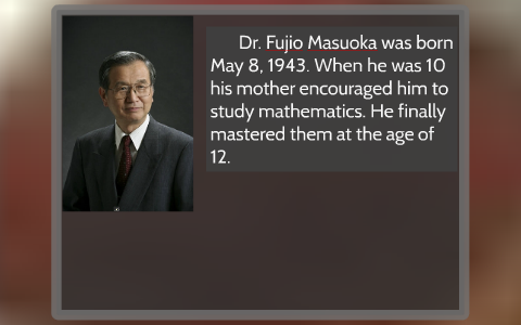 Dr. Fujio Masuoka by Clay McEvoy on Prezi