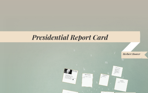 Presidential Report Card by Landon Shell on Prezi