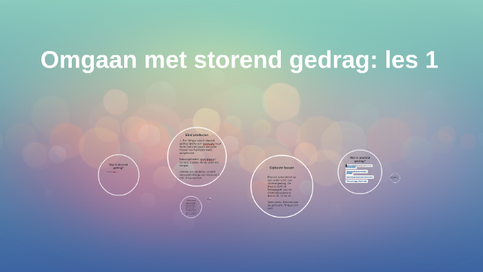 Omgaan met storend gedrag: les 1 by Maria Hughes on Prezi