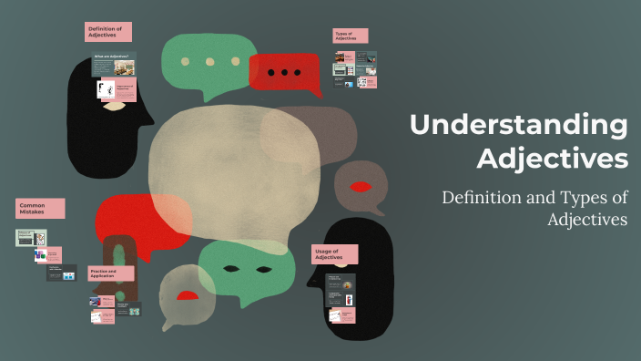 Understanding Adjectives by Preet Sweet on Prezi