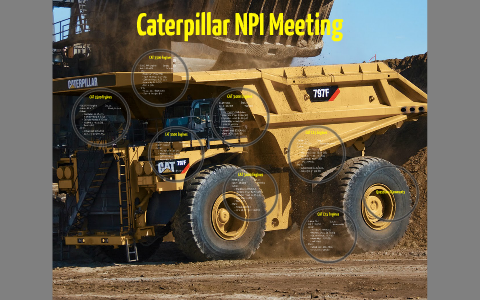 Caterpillar NPI Meeting by on Prezi