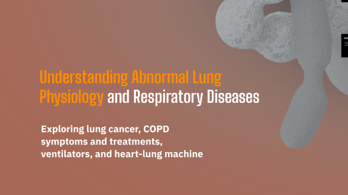 Understanding Abnormal Lung Physiology and Respiratory Diseases by ...