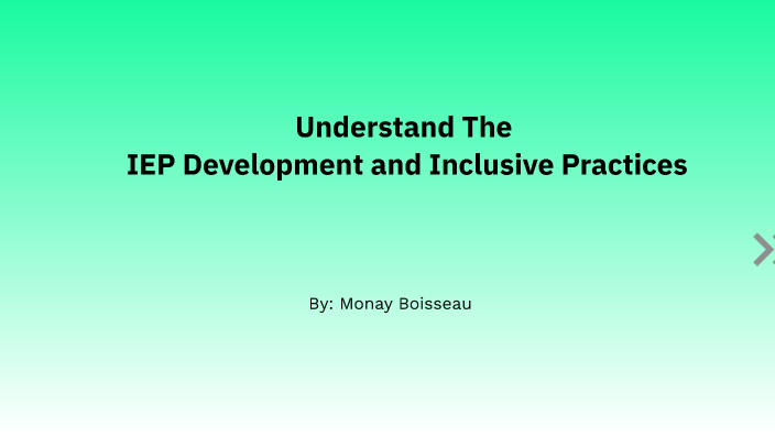 Understanding IEP Implementation by Monay Boisseau on Prezi