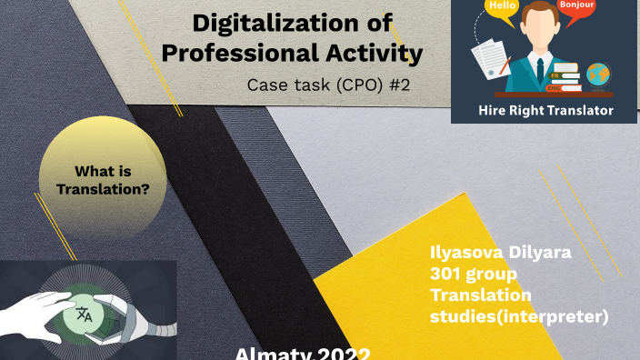Digitalization of Professional Activity by Dilyara Ilyasova on Prezi