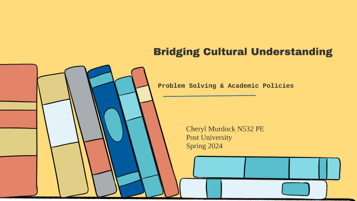 Bridging Cultural Understanding by cheryl murdock on Prezi