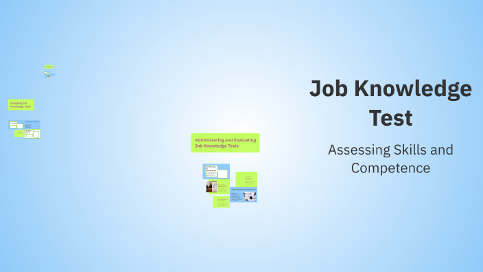 Job Knowledge Test by Himanshu on Prezi