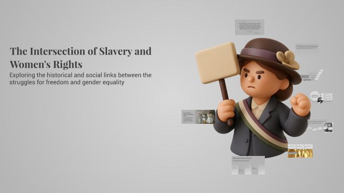 The Intersection of Slavery and Women's Rights by Jayse Davis on Prezi