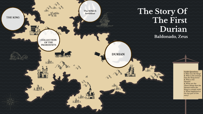 The Story Of The First Durian by Zeus Baldonado on Prezi