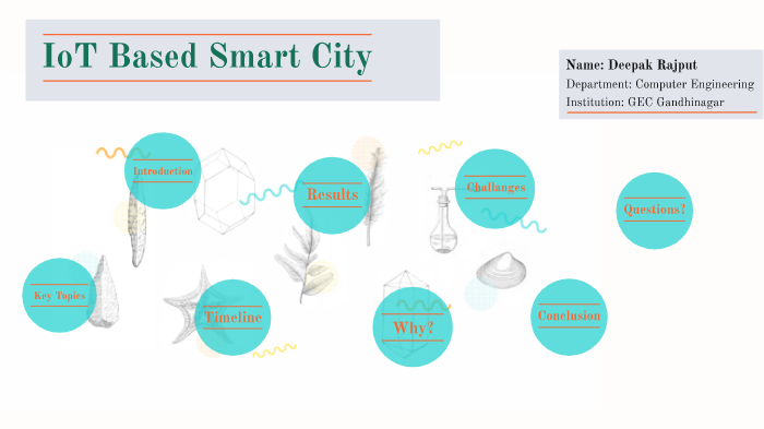IoT Based Smart City by Deepak Rajput on Prezi