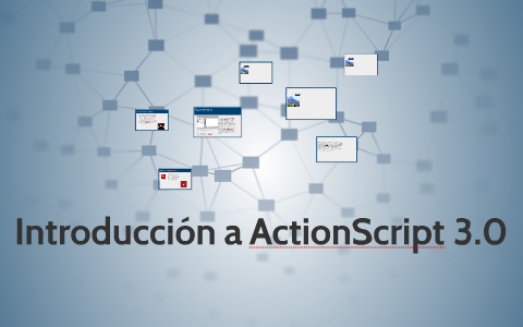 Introducción a ActionScript 3.0 by Laura Pérez on Prezi