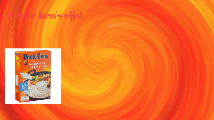 Uncle ben's rijst by Badr Belarbi on Prezi