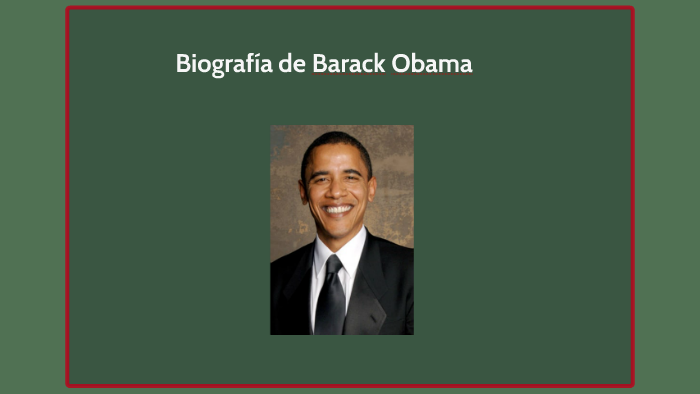 Biografia de Barack Obama by dante uriel davila muñoz