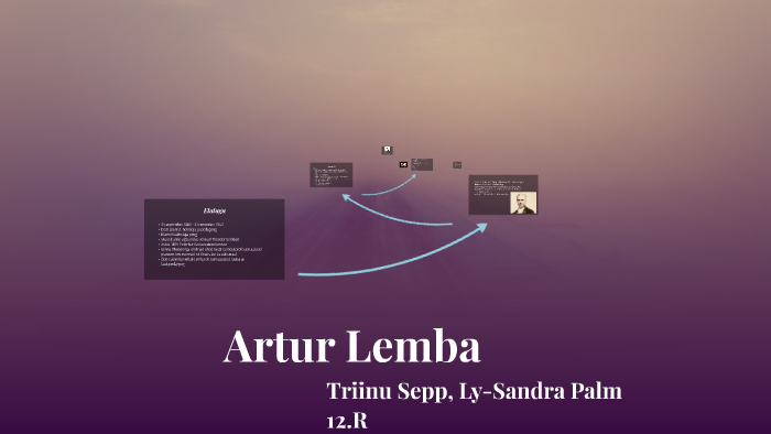 Artur Lemba by Triinu Sepp on Prezi