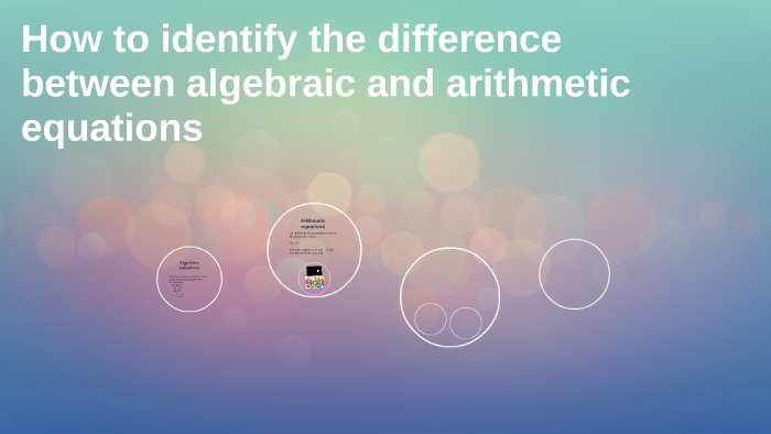 How to identify the difference between algebraic and arithme by Alex ...