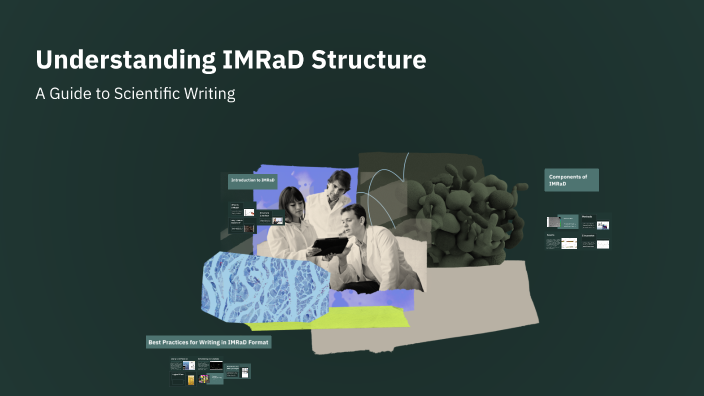 Understanding IMRaD Structure by Ezrael J. on Prezi