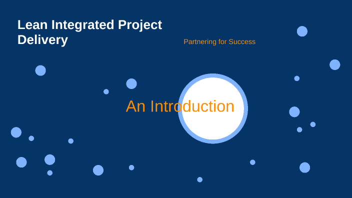 Intro to LEAN IPD by Greg Fox on Prezi