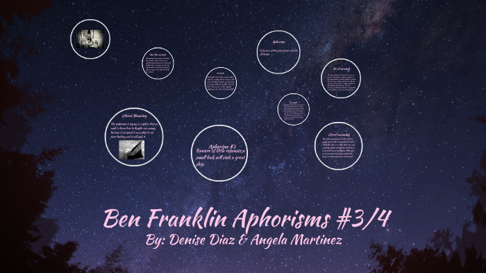 Ben Franklin Aphorisms by Angela Martinez on Prezi