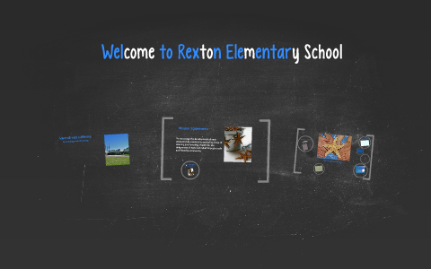 Welcome to Rexton Elementary School by Diane Wilson