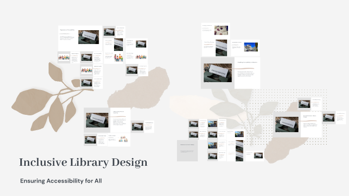 Inclusive Library Design by Wissal Dermoumi on Prezi