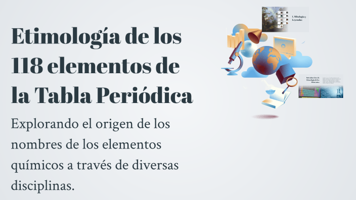 Etimología de los 118 elementos de la Tabla Periódica by sofia garcia ...