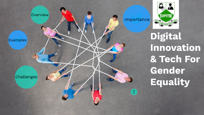 Digital Innovation & Technology For Gender Equality by Laal keath on Prezi