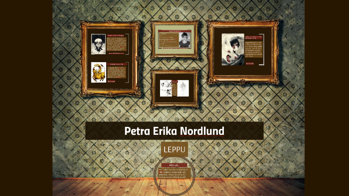 Petra Erika Nordlund by Meriwether Morris on Prezi