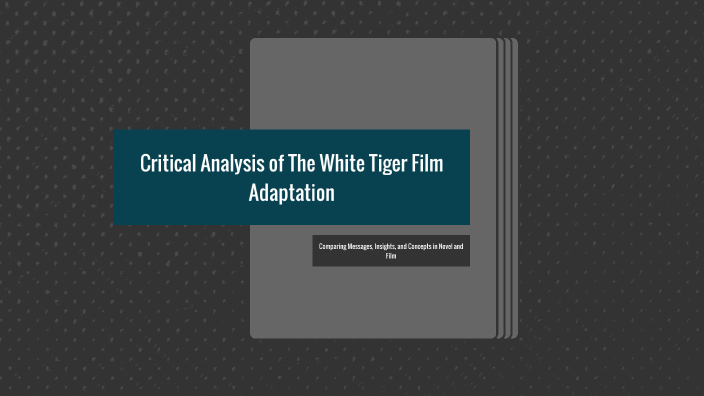 Critical Analysis of The White Tiger Film Adaptation by ikera nugent on ...