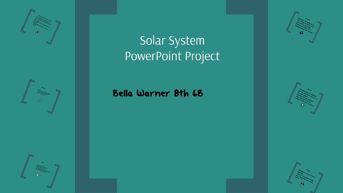 Solar System PowerPoint Project by Bella Warner on Prezi