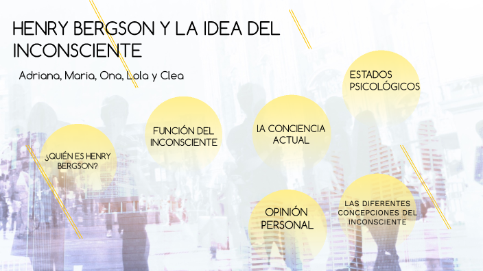 HENRY BERGSON by MAR NOCHE SOLER on Prezi